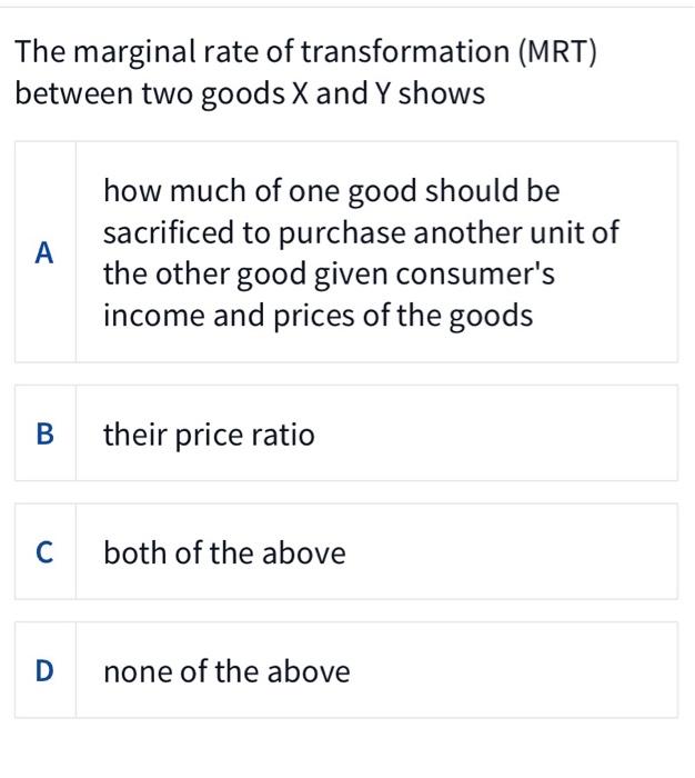 Solved The marginal rate of transformation (MRT) between two | Chegg.com