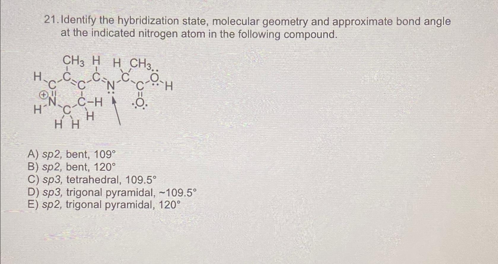 Solved Identify the hybridization state, molecular geometry | Chegg.com