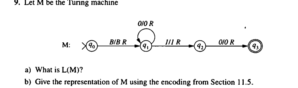 Solved Let M be the Turing machinea) What is L(M) ?b) | Chegg.com Solved Let M be the Turing machinea) What is L(M) ?b) | Chegg.com