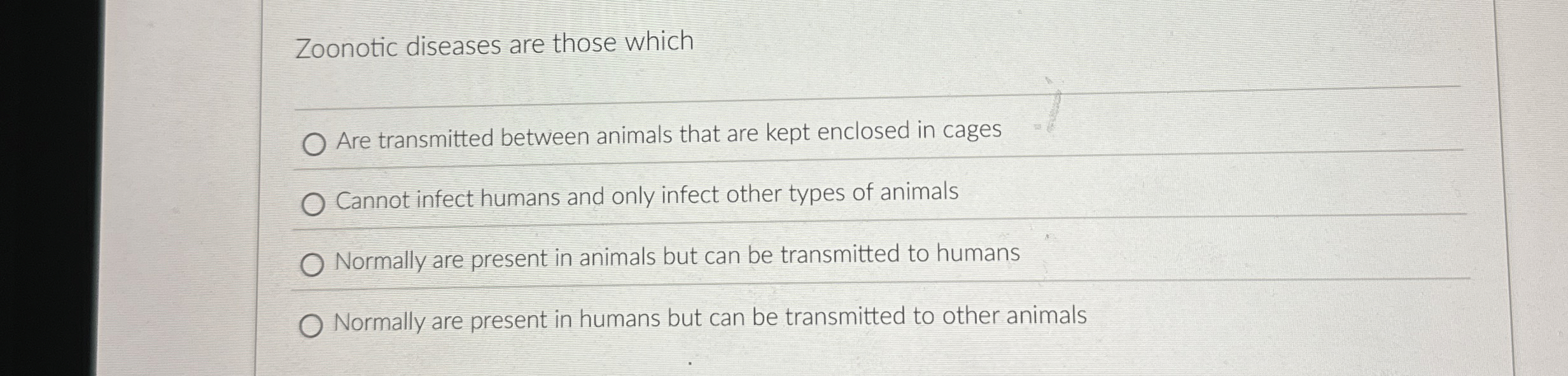 Solved Zoonotic diseases are those whichAre transmitted | Chegg.com