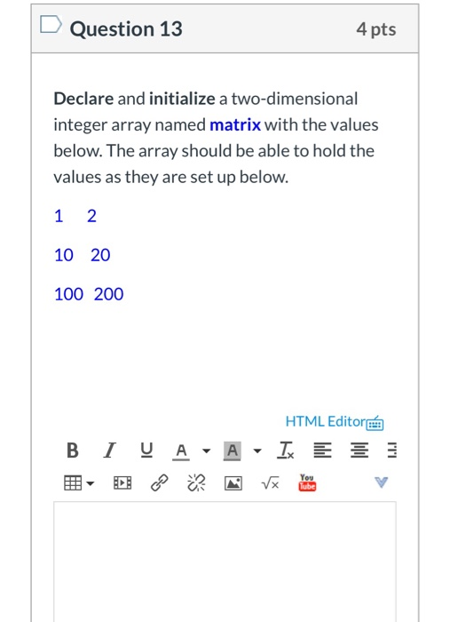 Solved Question 13 4 pts Declare and initialize a | Chegg.com