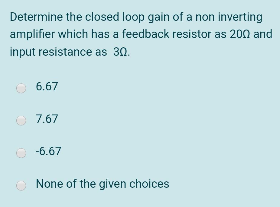 Solved Determine the closed loop gain of a non inverting | Chegg.com