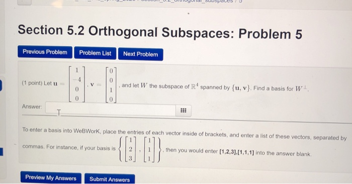 Solved Section 5.2 Orthogonal Subspaces: Problem 5 Previous | Chegg.com Solved Section 5.2 Orthogonal Subspaces: Problem 5 Previous | Chegg.com