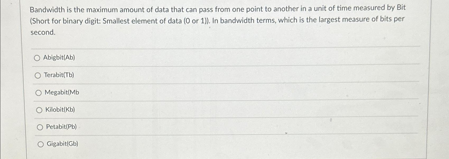 Solved Bandwidth is the maximum amount of data that can pass | Chegg.com