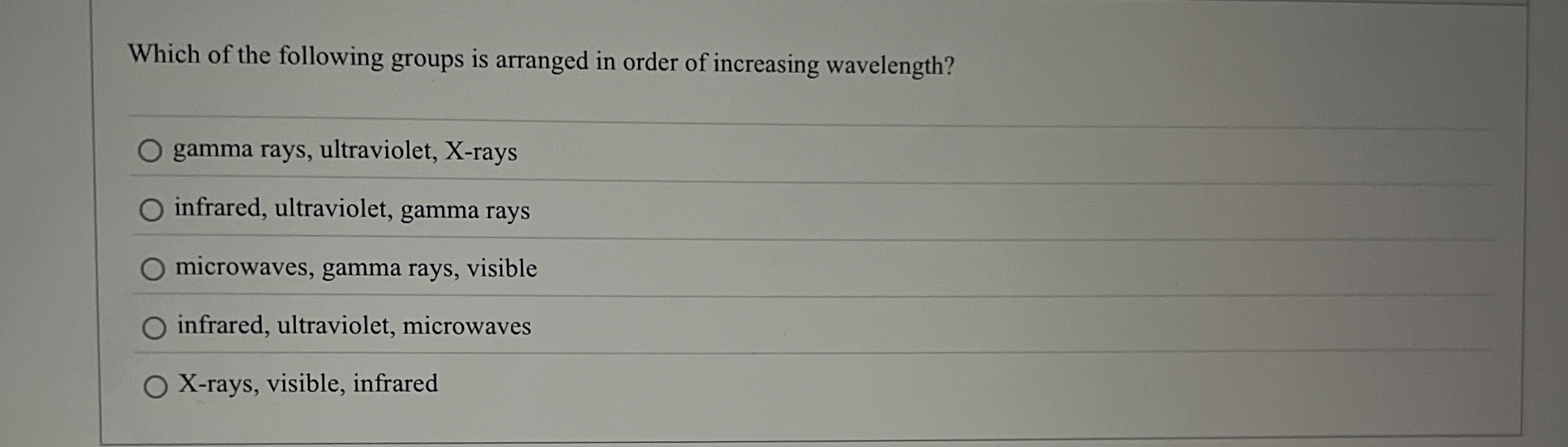 Solved Which of the following groups is arranged in order of | Chegg.com