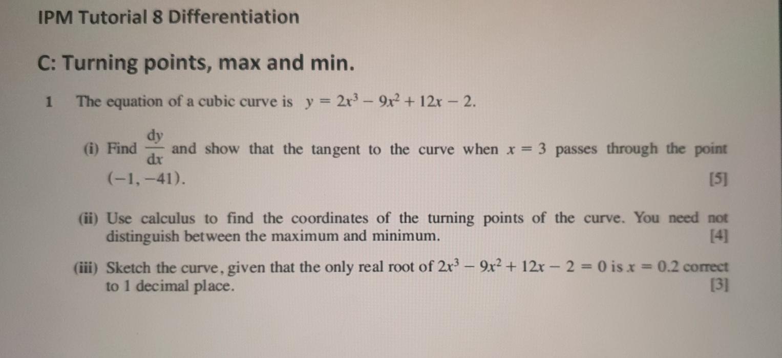 Solved IPM Tutorial 8 Differentiation C: Turning points, max | Chegg.com
