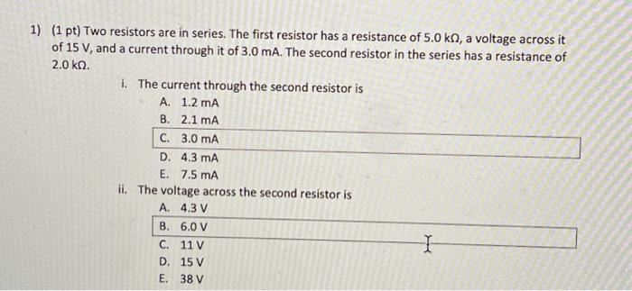 Solved (1 pt) Two resistors are in series. The first | Chegg.com