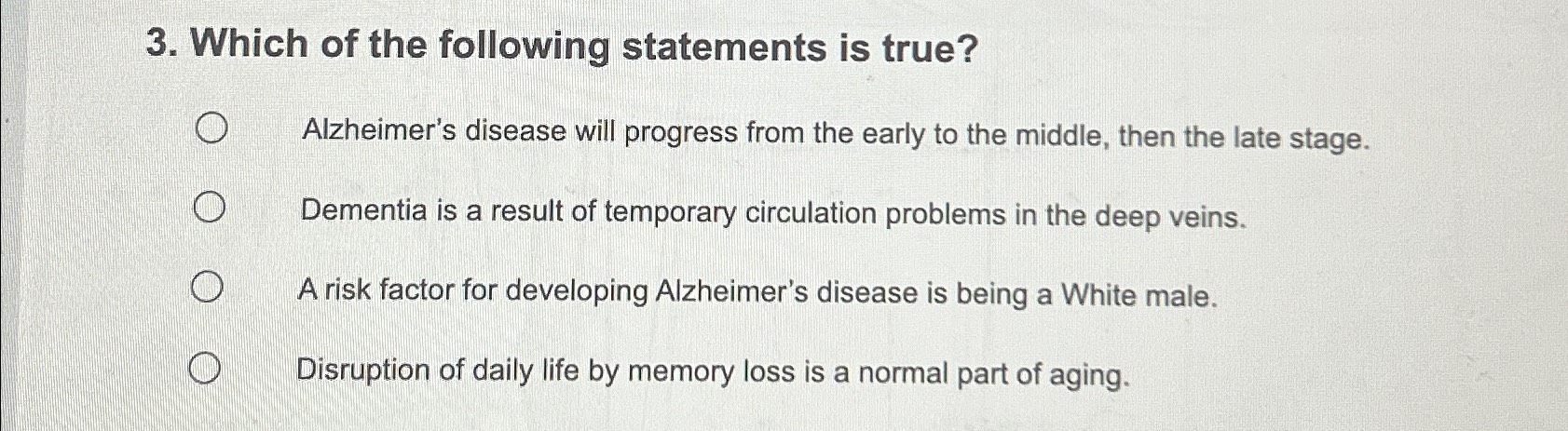 Solved Which of the following statements is true?Alzheimer's | Chegg.com