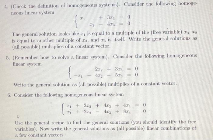 Solved 4. (Check the definition of homogeneous systems). | Chegg.com