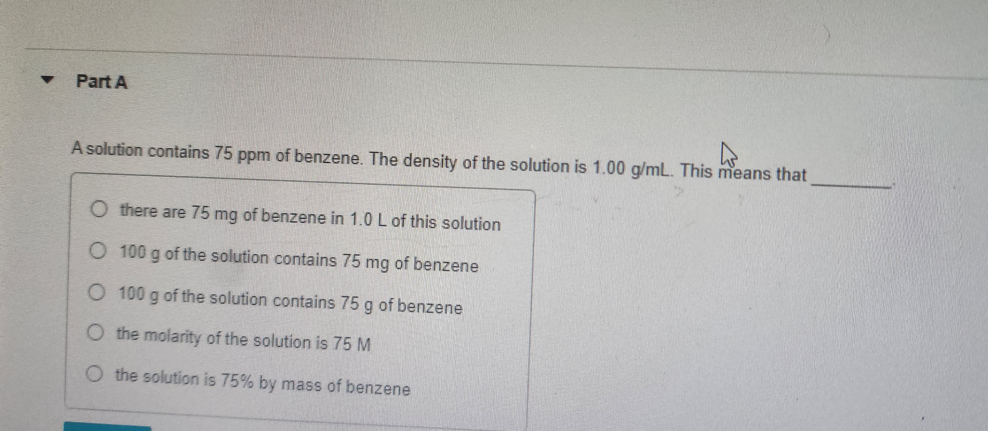 Solved Part AA solution contains 75 ﻿ppm of benzene. The | Chegg.com