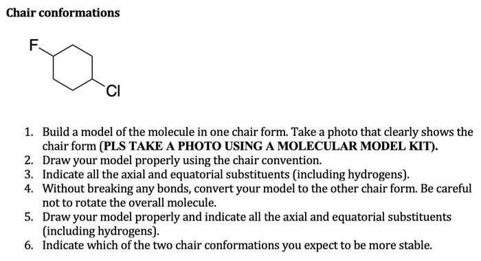Solved Chair conformations F CI 1. Build a model of the | Chegg.com