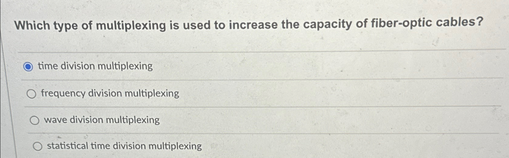 Solved Which type of multiplexing is used to increase the | Chegg.com