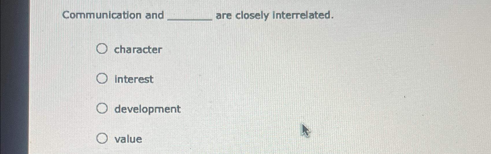 Solved Communication and are closely | Chegg.com