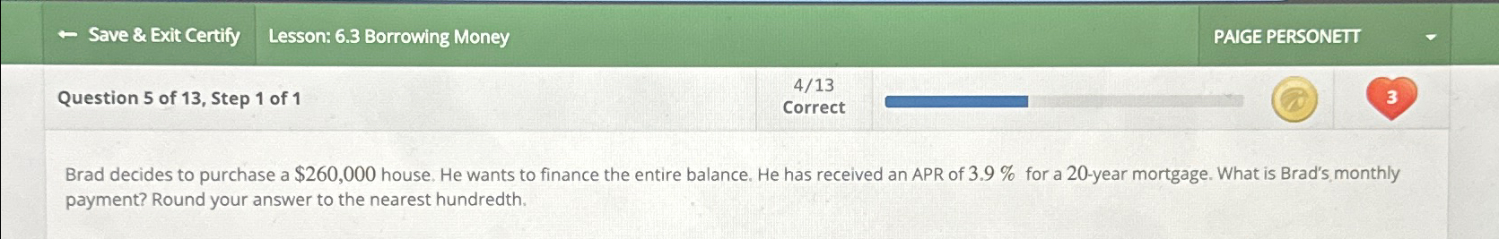 Solved larr Save & Exit CertifyLesson: 6.3 ﻿Borrowing | Chegg.com