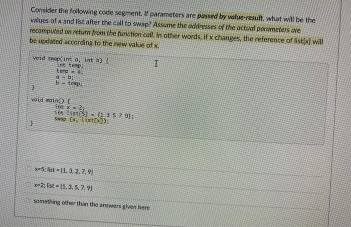 Solved Consider the following code segment. If parameters | Chegg.com