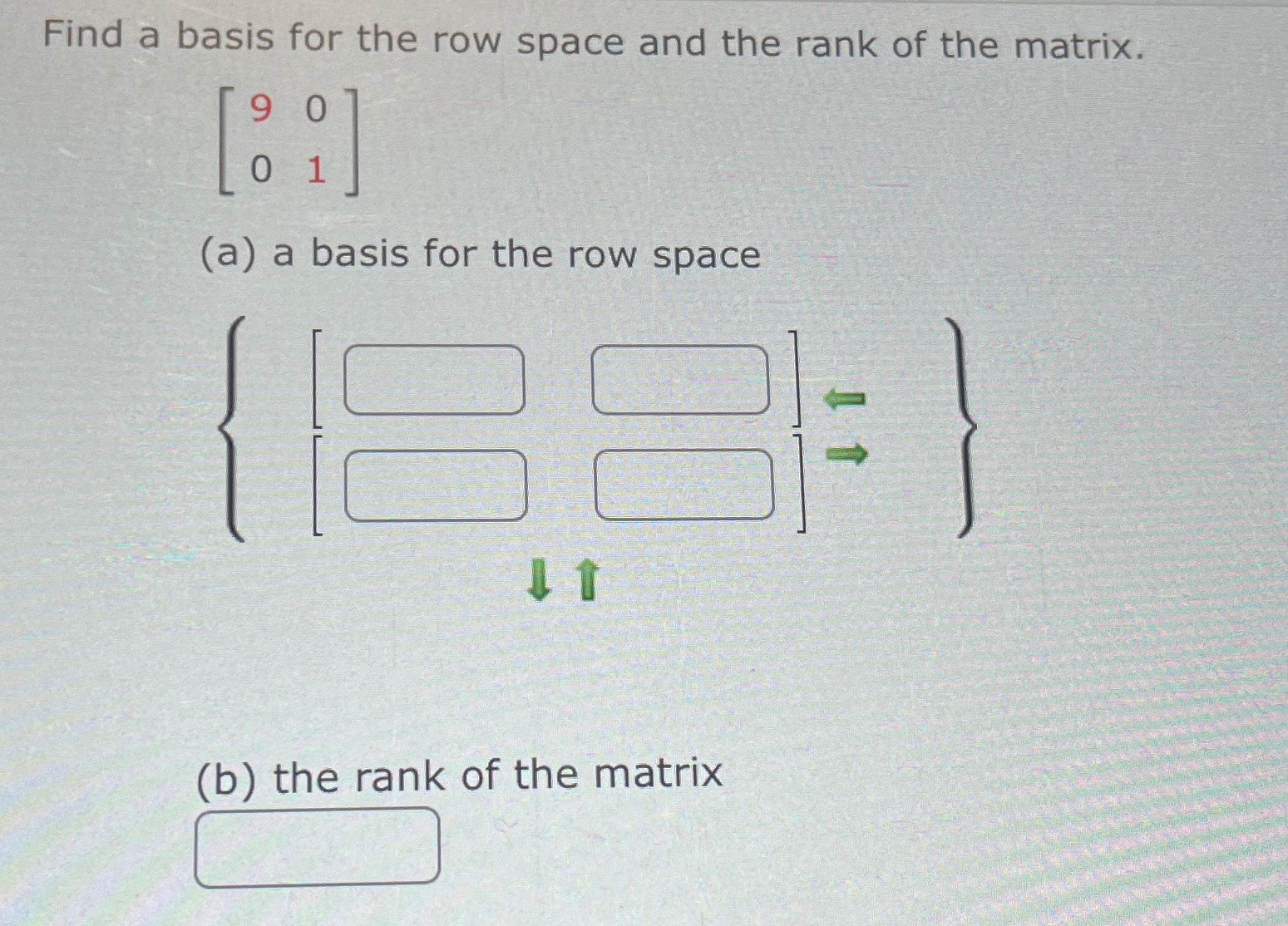 Solved Find a basis for the row space and the rank of the | Chegg.com