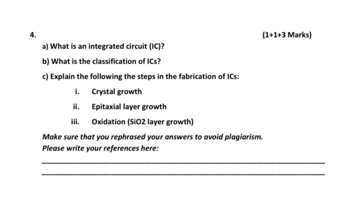 Solved 4. (1+1+3 Marks) a) What is an integrated circuit | Chegg.com