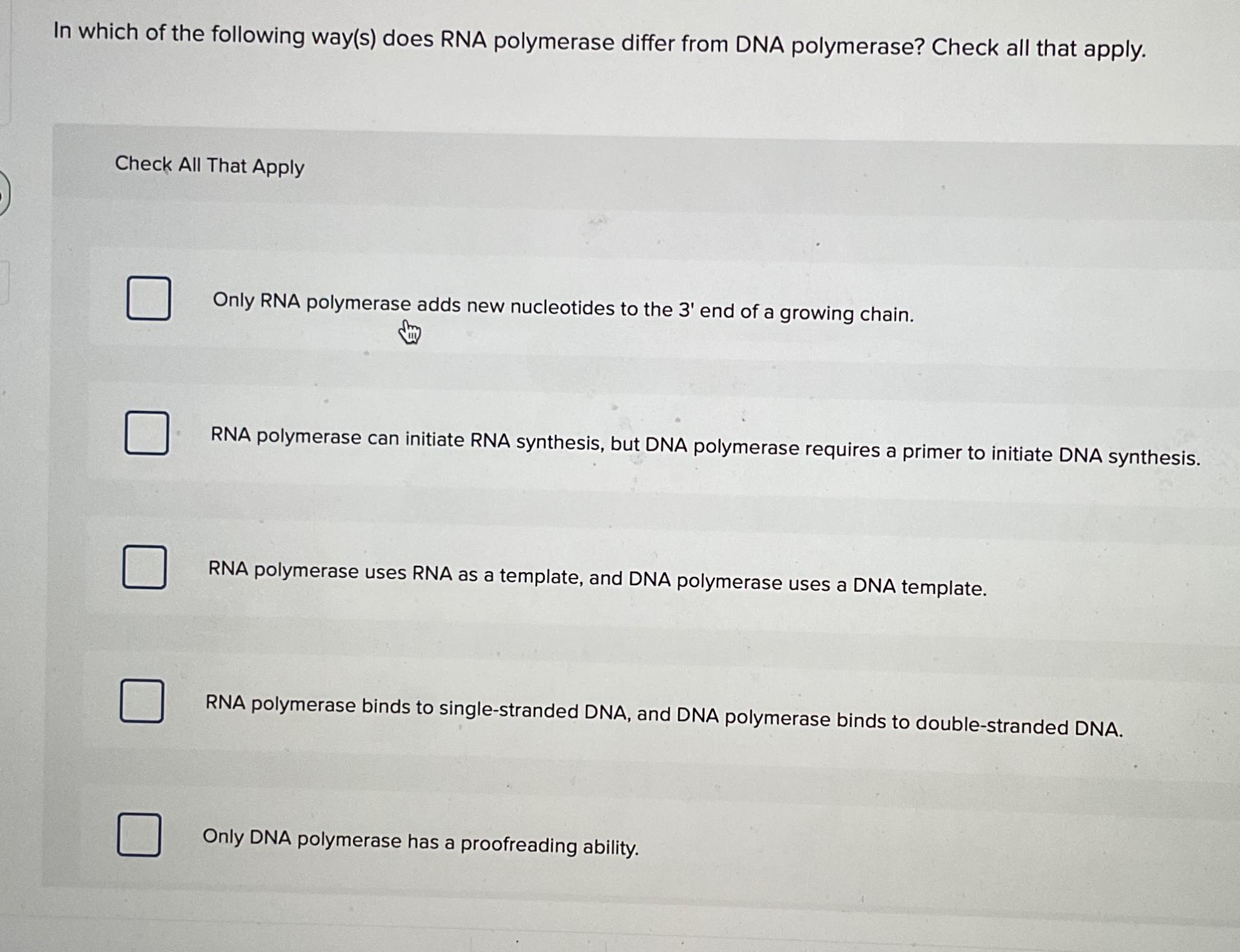 Solved In which of the following way(s) ﻿does RNA polymerase | Chegg.com