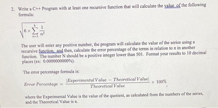 Solved Write a C+ + Program with at least one recursive | Chegg.com