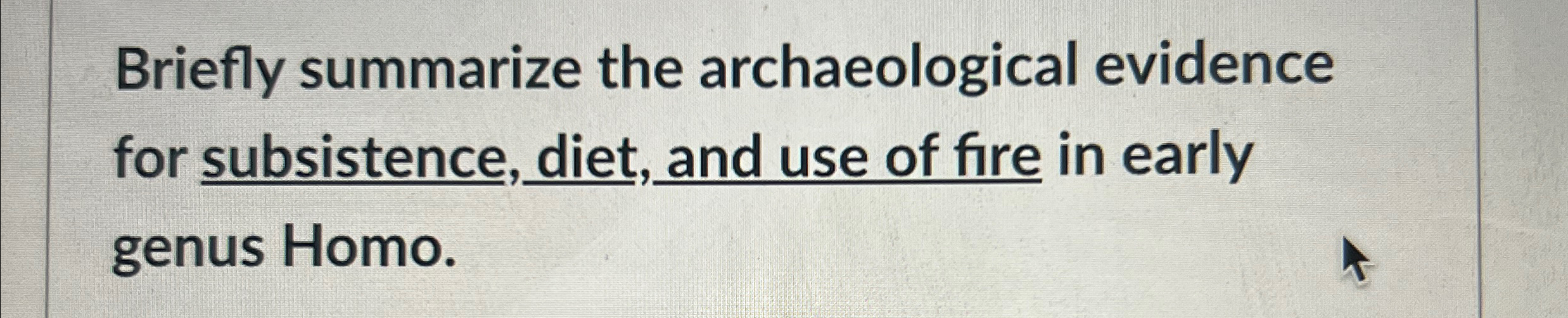Solved Briefly summarize the archaeological evidence for | Chegg.com