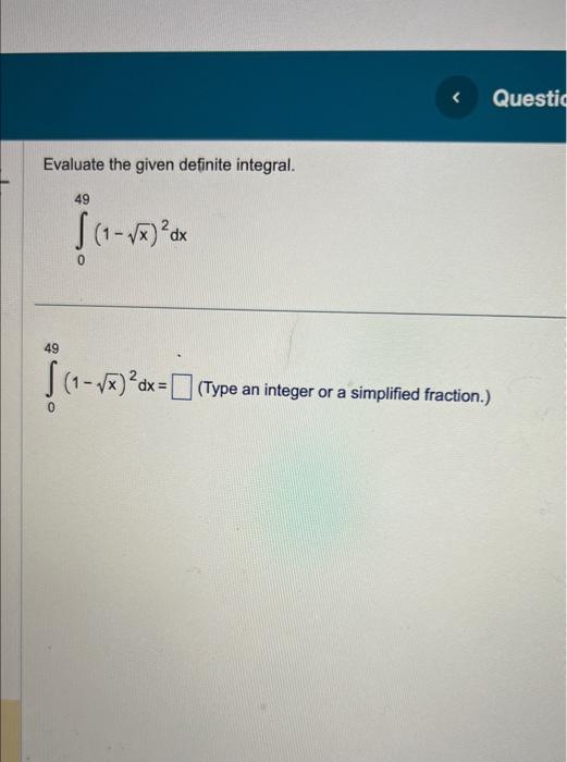 Solved Evaluate the given definite integral. ∫049(1−x)2dx | Chegg.com