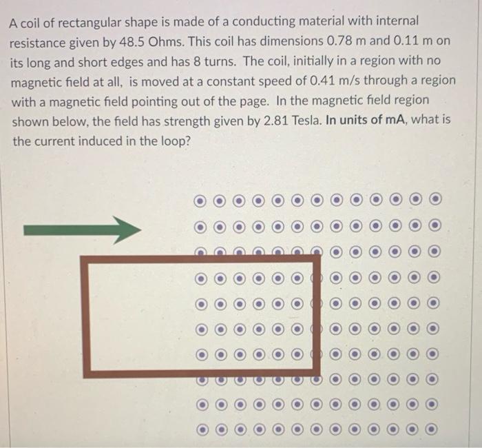 Solved A coil of rectangular shape is made of a conducting | Chegg.com