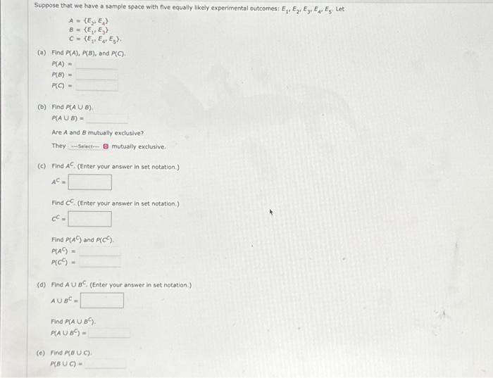 Solved A={E2,E4}B= E1,E3}C={E1,E4,E5}. (a) Find P(A),P(B), | Chegg.com