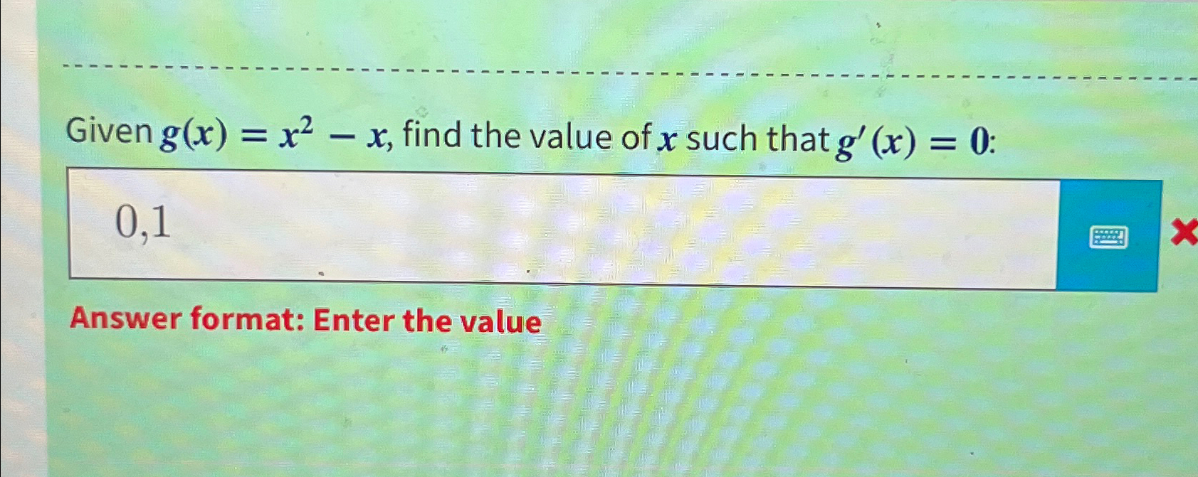Solved Given g(x)=x2-x, ﻿find the value of x ﻿such that | Chegg.com