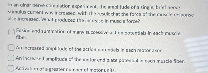 Solved In an ulnar nerve stimulation experiment, the | Chegg.com