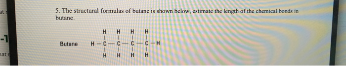 Solved at 5. The structural formulas of butane is shown | Chegg.com