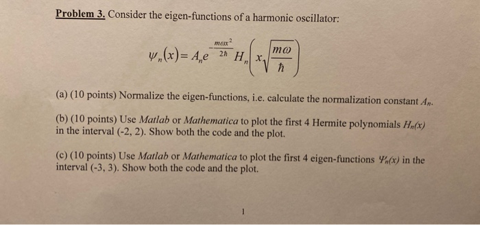 Solved Problem 3. Consider the eigen-functions of a harmonic | Chegg.com