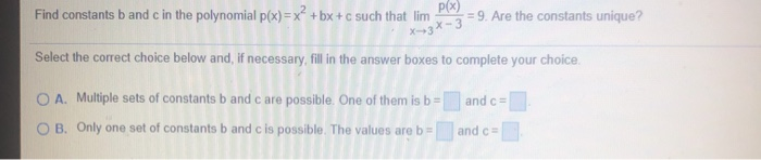 Solved Find constants b and c in the polynomial p(x)=x² + bx | Chegg.com