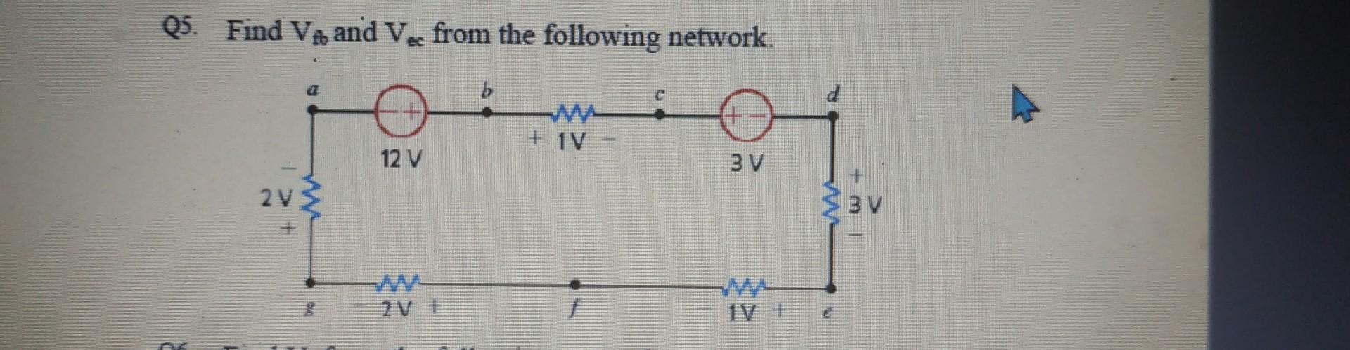 Solved Q5. Find Vfb and Vec from the following network. | Chegg.com