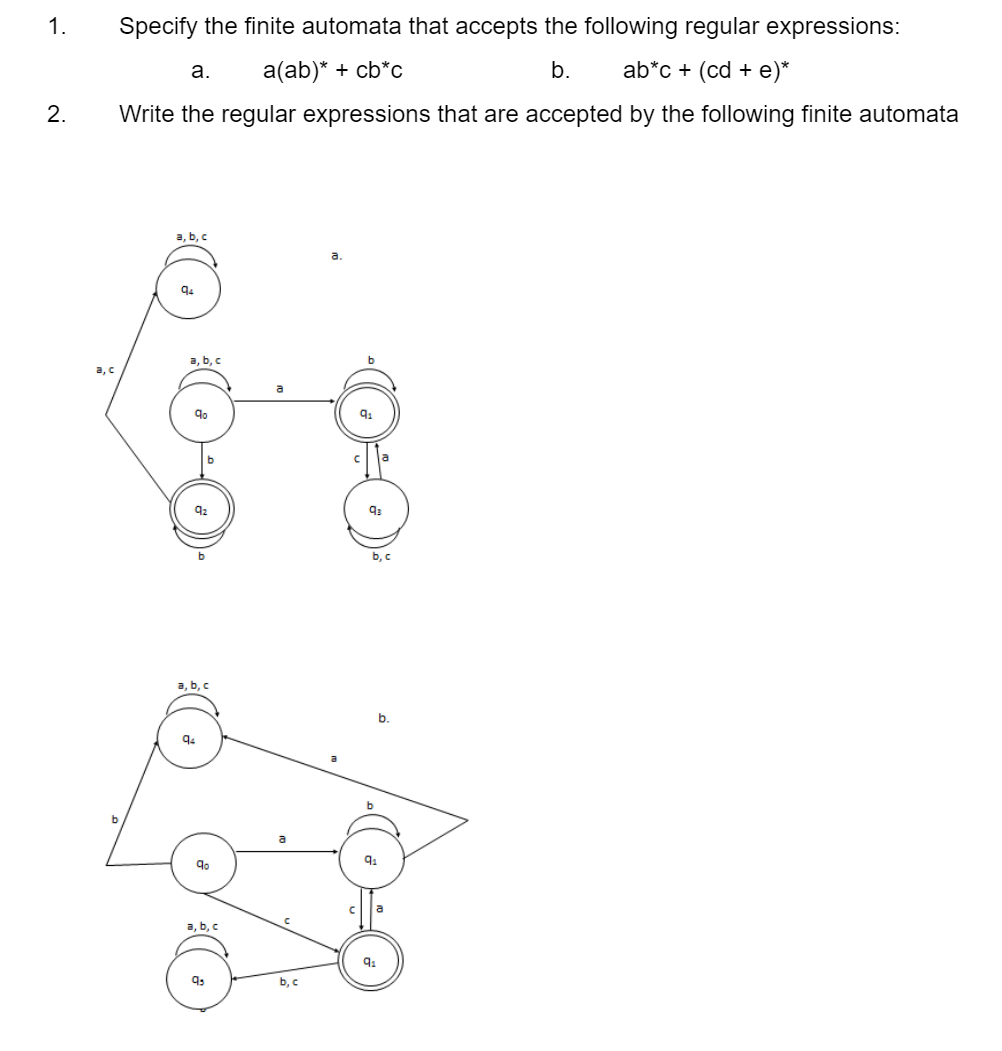 Solved Specify the finite automata that accepts the | Chegg.com Solved Specify the finite automata that accepts the | Chegg.com