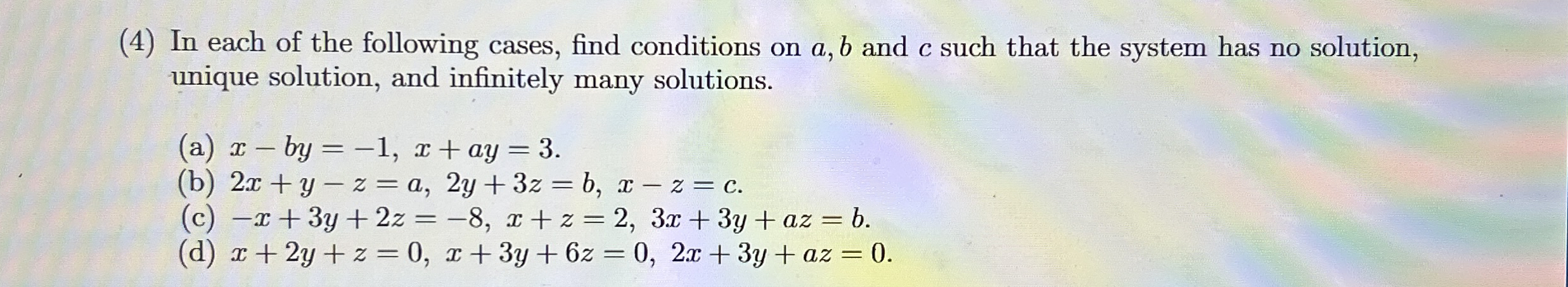 Solved (4) ﻿In each of the following cases, find conditions | Chegg.com