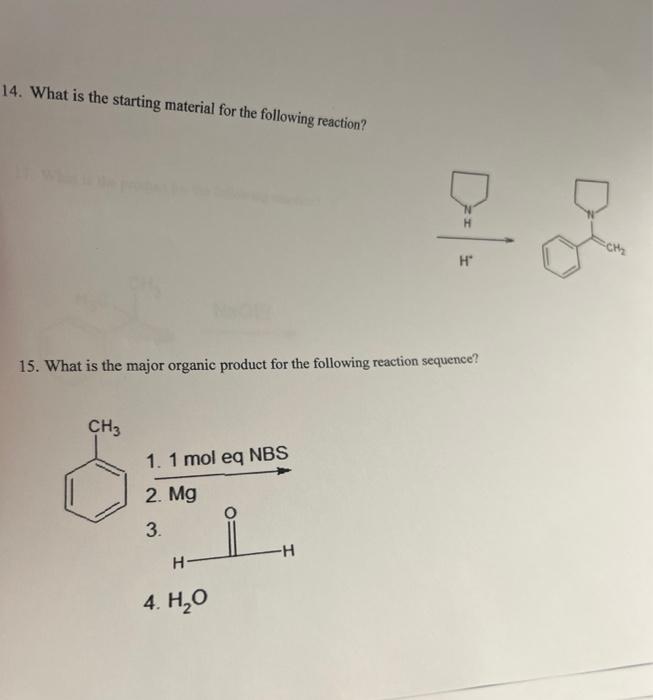 Solved 14. What is the starting material for the following | Chegg.com