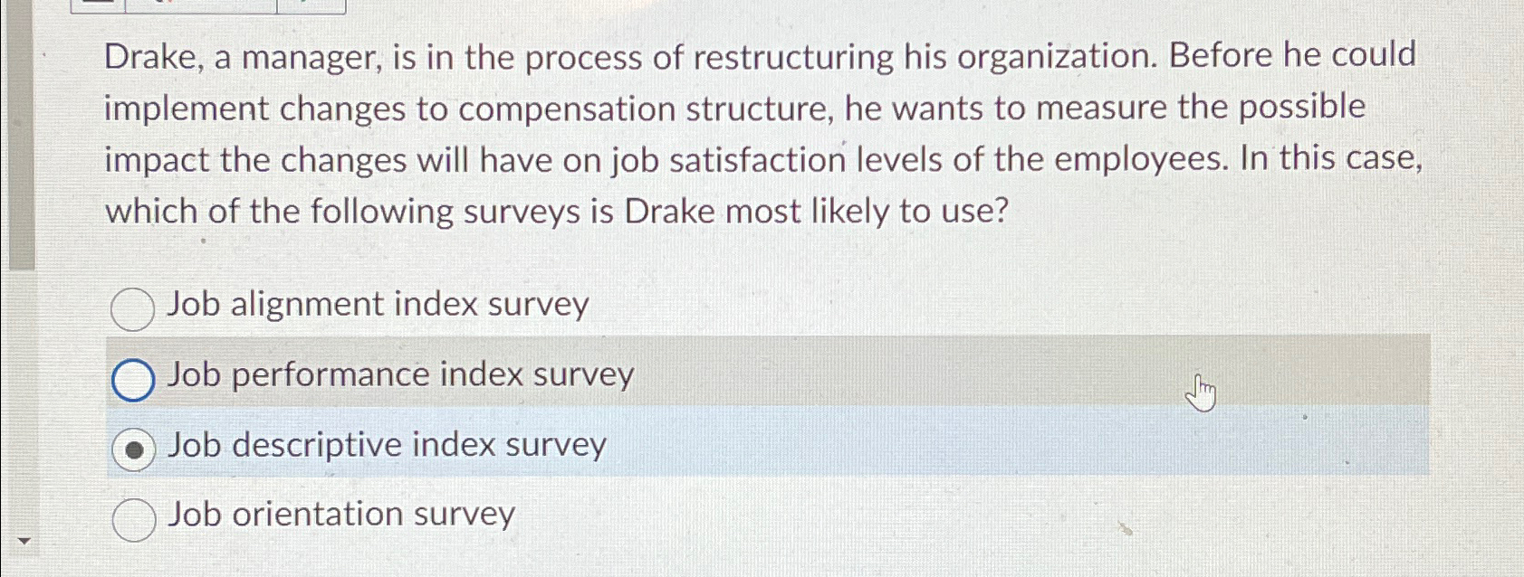 Solved Drake, a manager, is in the process of restructuring | Chegg.com