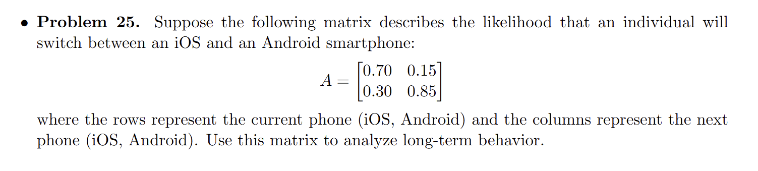 Solved Problem 25. ﻿Suppose the following matrix describes | Chegg.com
