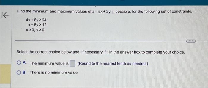 Solved K Find the minimum and maximum values of z = 5x + 2y, | Chegg.com