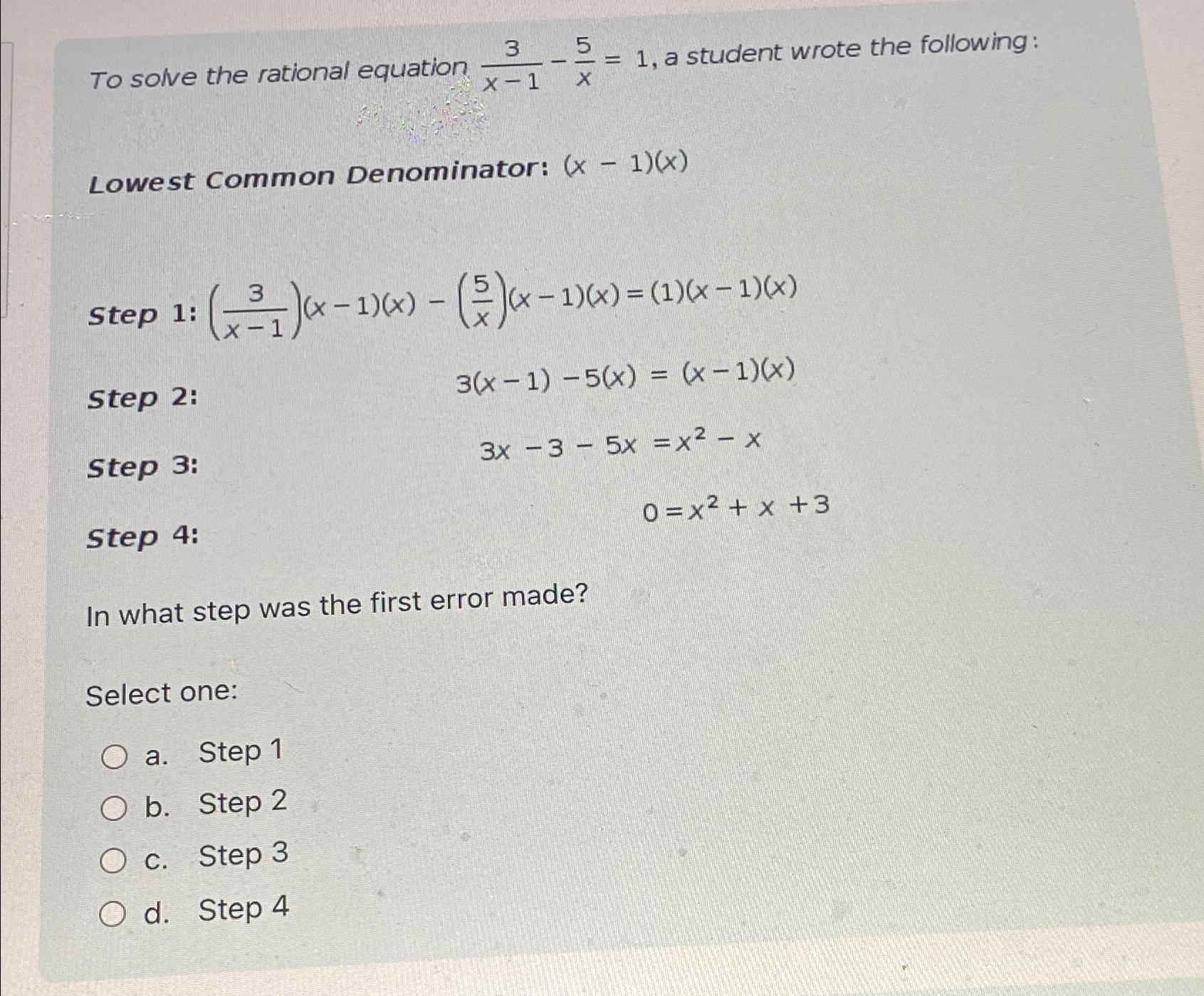 Solved To solve the rational equation 3x-1-5x=1, ﻿a student | Chegg.com