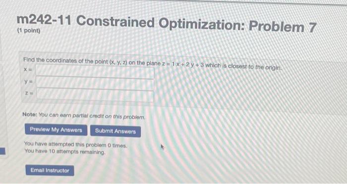 Solved m242-11 Constrained Optimization: Problem 7 (1 polnt) | Chegg.com