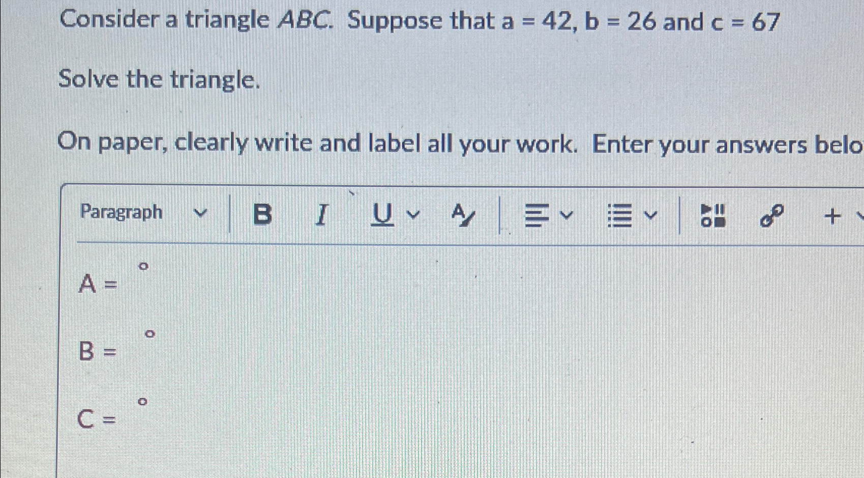 Solved Consider a triangle ABC. Suppose that a=42,b=26 ﻿and | Chegg.com