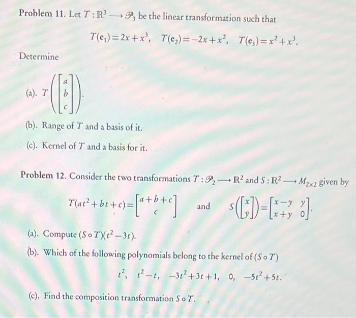 Solved Problem 11. Let T:R3 P3 be the linear transformation | Chegg.com