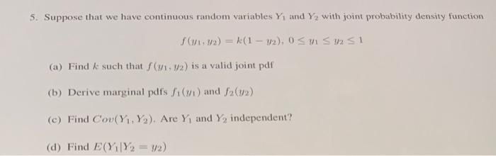 Solved Suppose that we have continuous random variables Y1 | Chegg.com