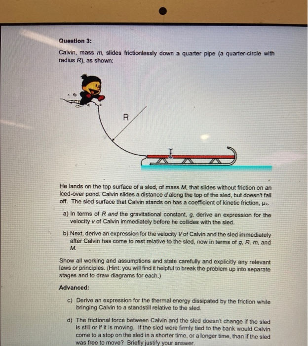 Solved Question 3: Calvin, mass m, slides frictionlessly | Chegg.com