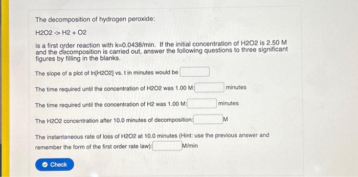 Solved The decomposition of hydrogen peroxide: H2O2→H2+O2 is | Chegg.com
