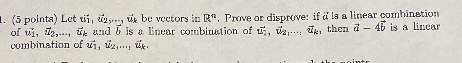Solved (5 points) Let vec(u_(1)),vec(u)_(2),dots,vec(u)_(k) | Chegg.com