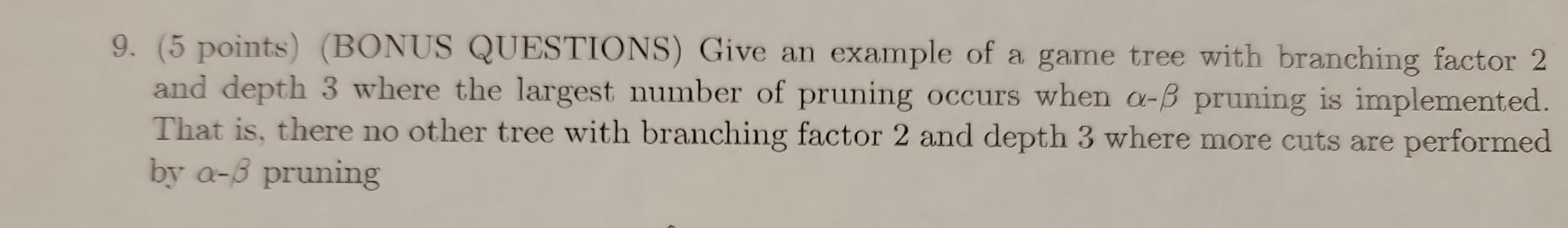 Solved 9. (5 points) (BONUS QUESTIONS) Give an example of a | Chegg.com