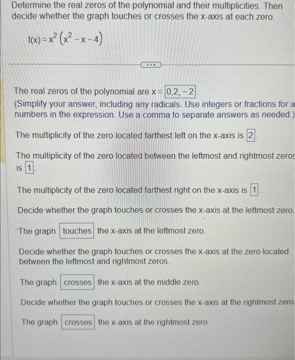 Solved Determine the real zeros of the polynomial and their | Chegg.com