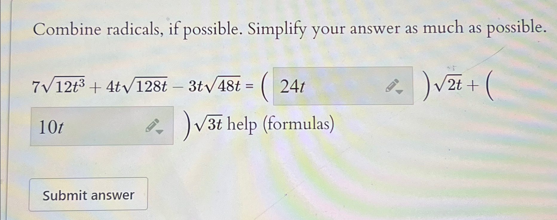 Solved Combine radicals, if possible. Simplify your answer | Chegg.com